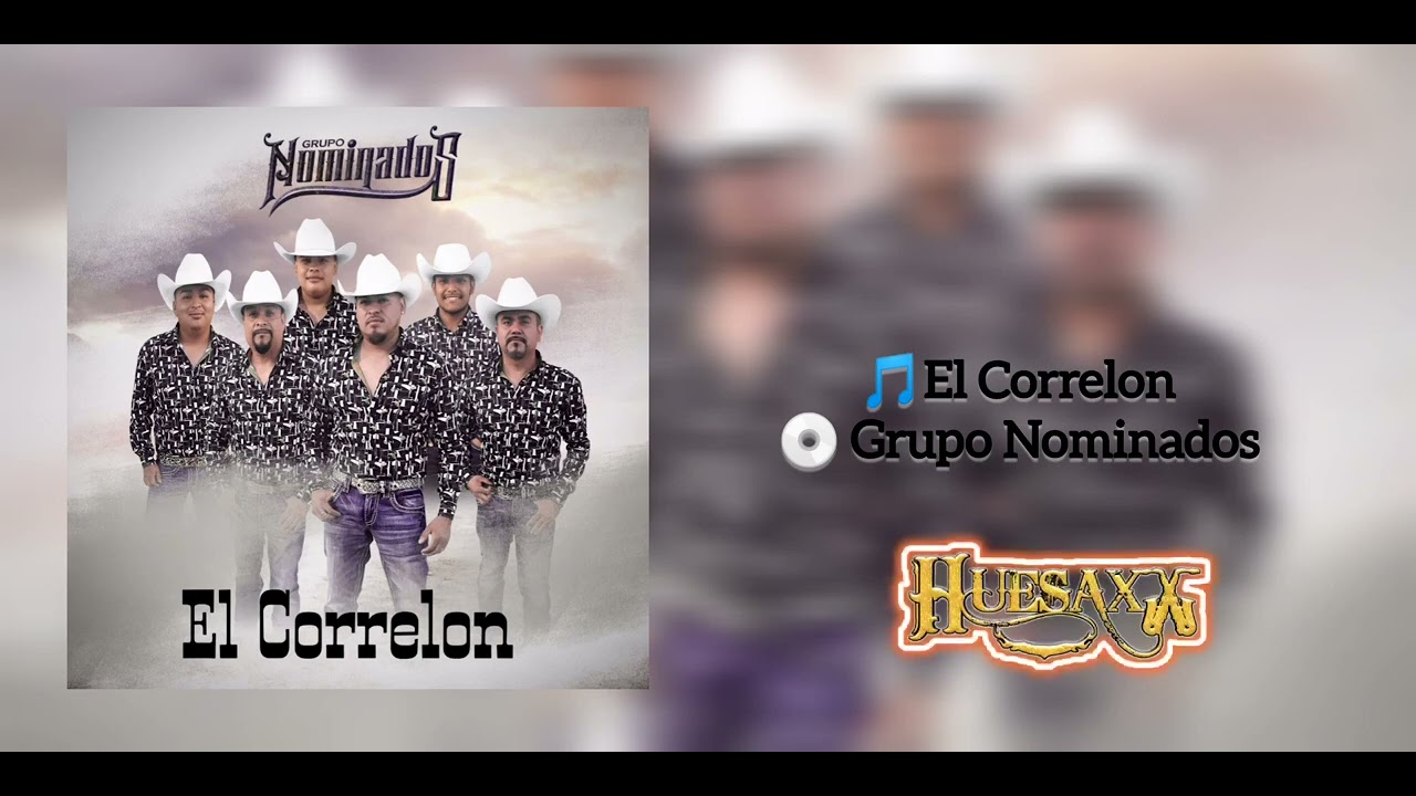 El Correlon - Grupo Nominados _2022_((Huesaxx)) - YouTube