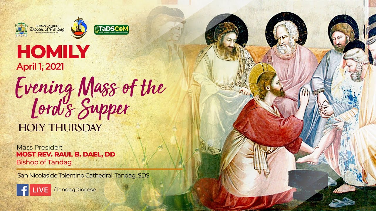HOMILY | Evening Mass of the Lord's Supper (Maundy Thursday) | Most Rev ...
