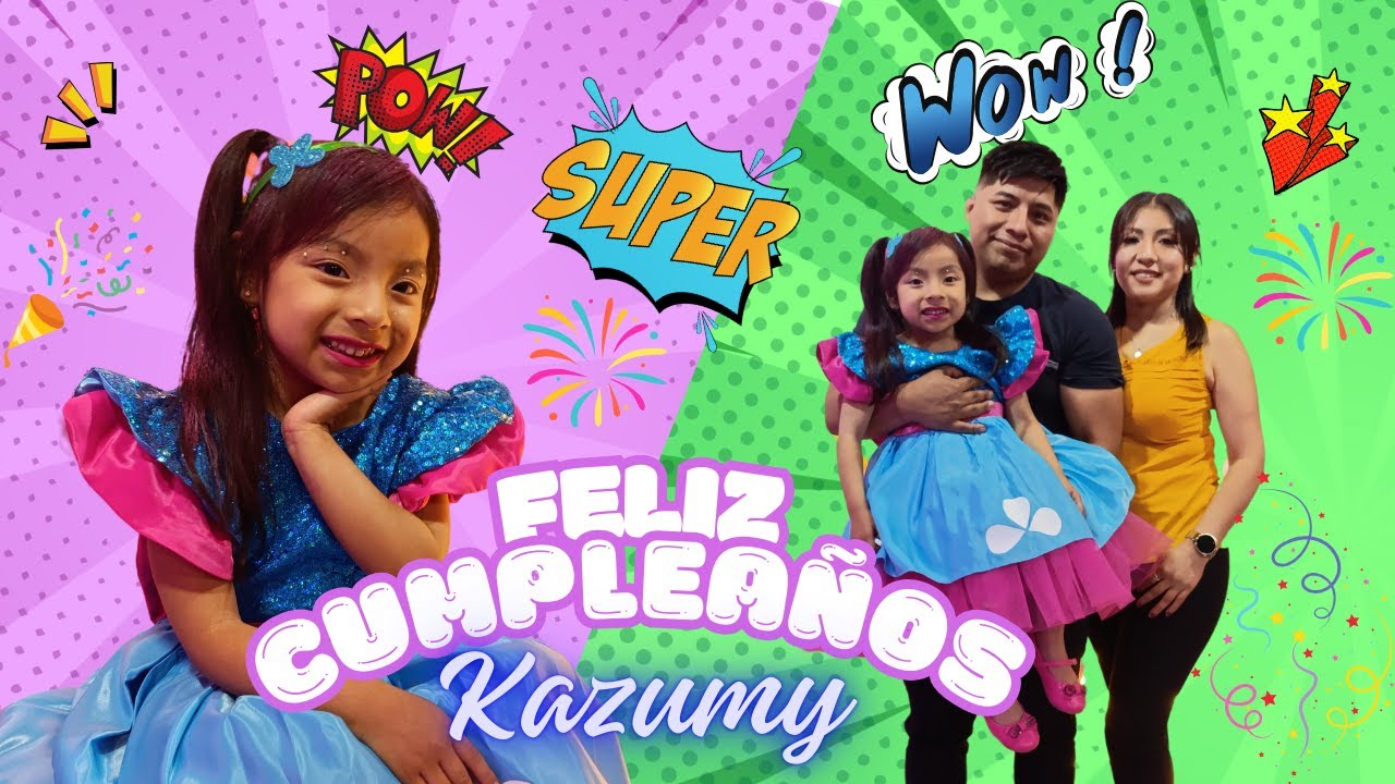 🎉🎊Feliz Cumpleaños Kazumy Steysi Soto Donayre 🎉🎊 - YouTube