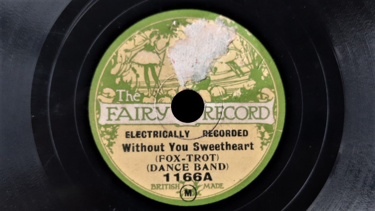 Without You Sweetheart (De Sylva, Brown, Henderson) - Played by Harry ...