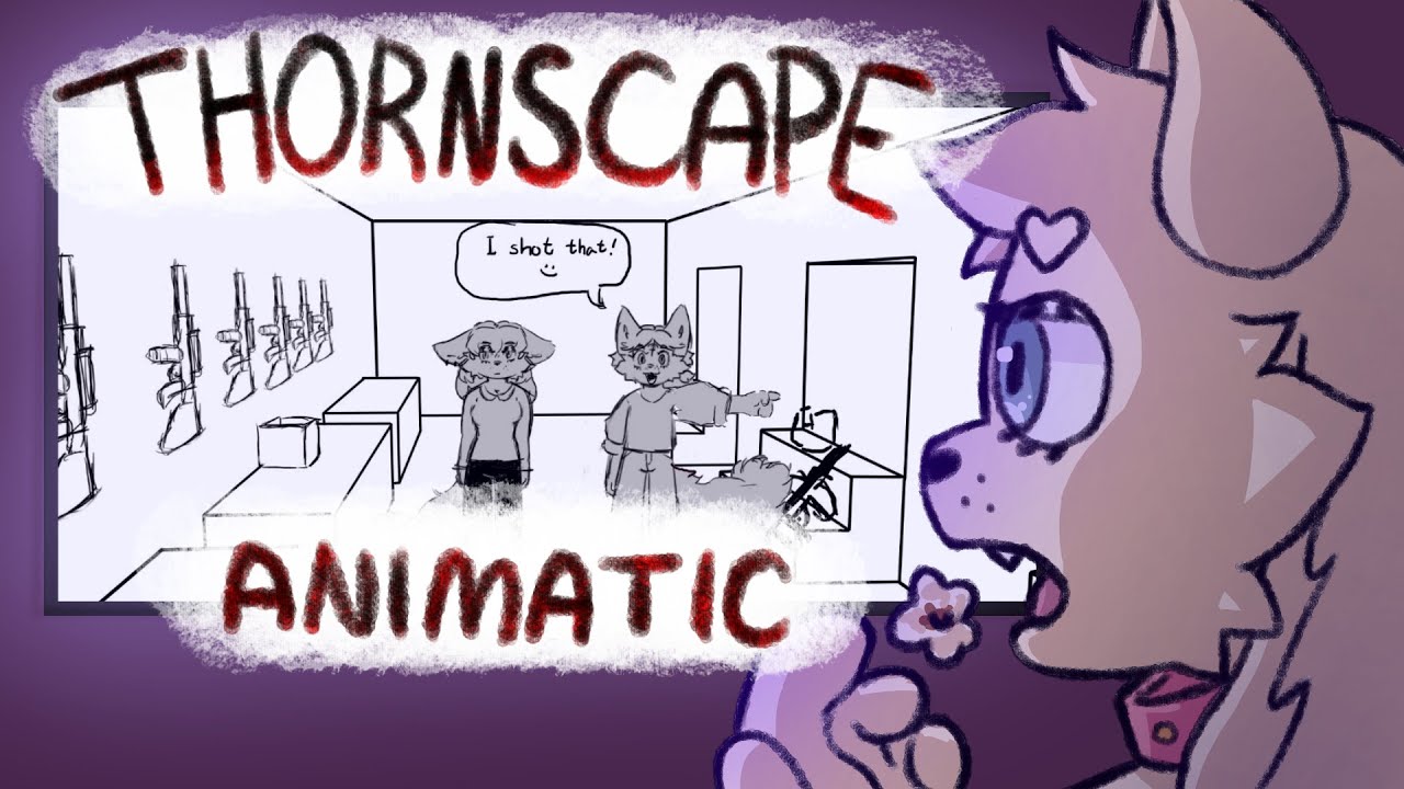 Thornscape animatic - YouTube