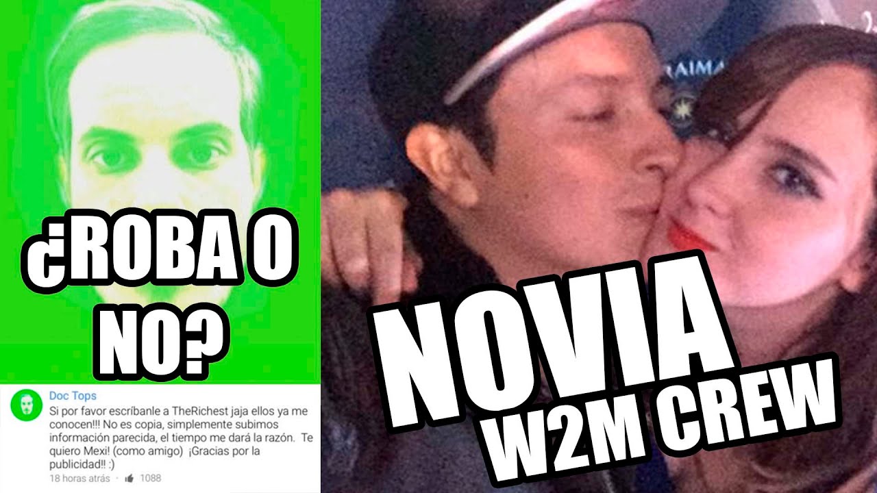 ¡CrissMartell (w2m crew) y su novia! (4 años de amor) y ¿Doc Tops roba ...