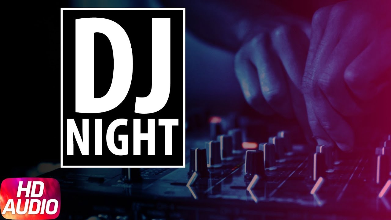 Dj Night | Saturday Special | Punjabi Special Song Collection | Speed ...