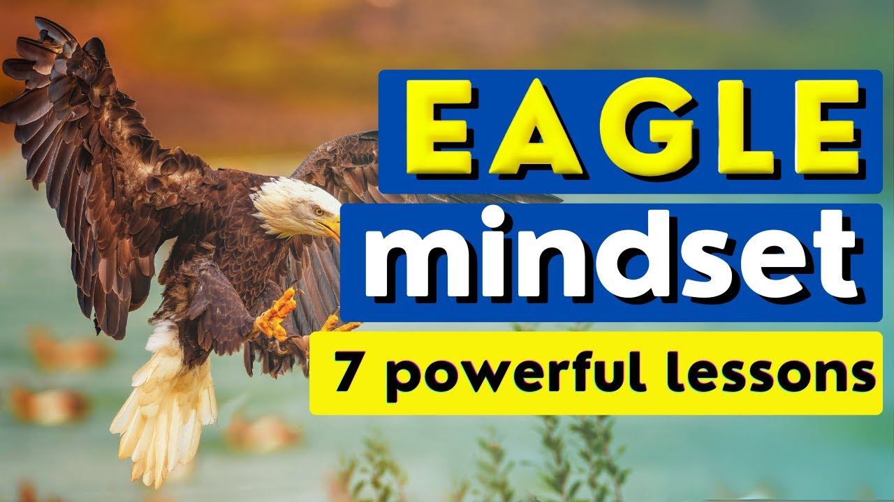 The Power Of Eagle Mindset - Best Motivational Video - YouTube