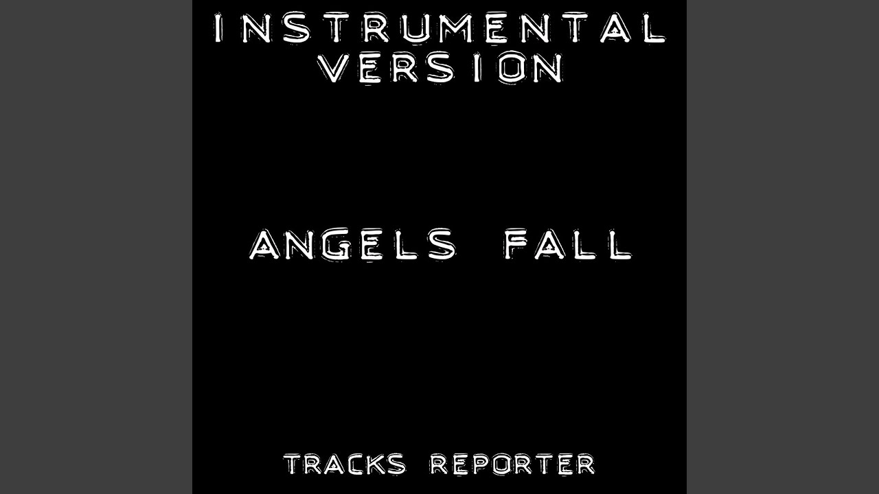 Angels Fall (Instrumental Version) - YouTube