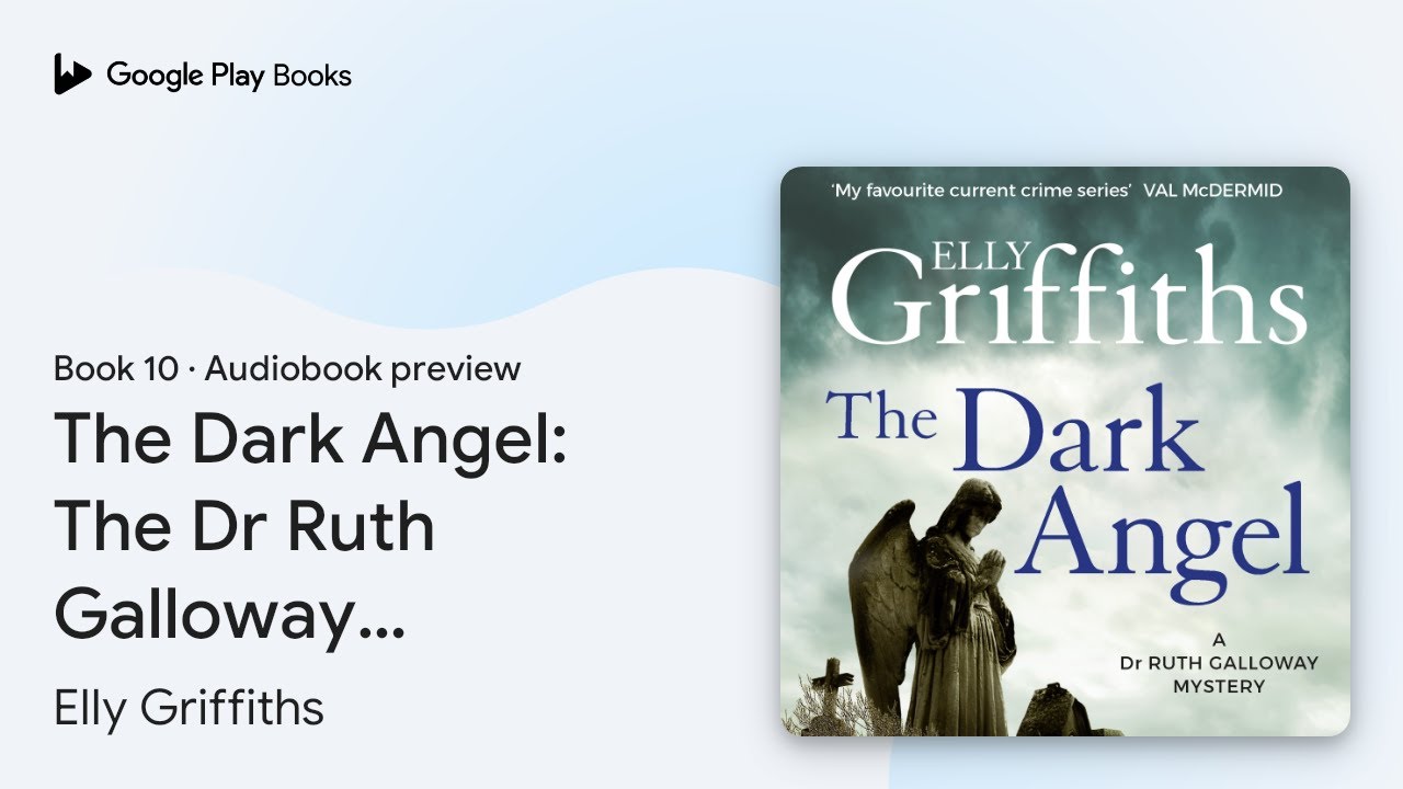 The Dark Angel: The Dr Ruth Galloway Mysteries… by Elly Griffiths ...
