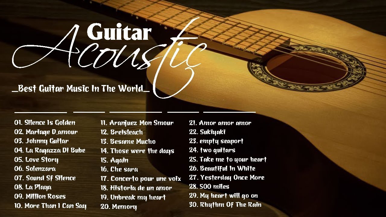TOP 30 GUITAR MUSIC ROMANTIC - Soft Guitar Music Relaxing | Acoustic ...