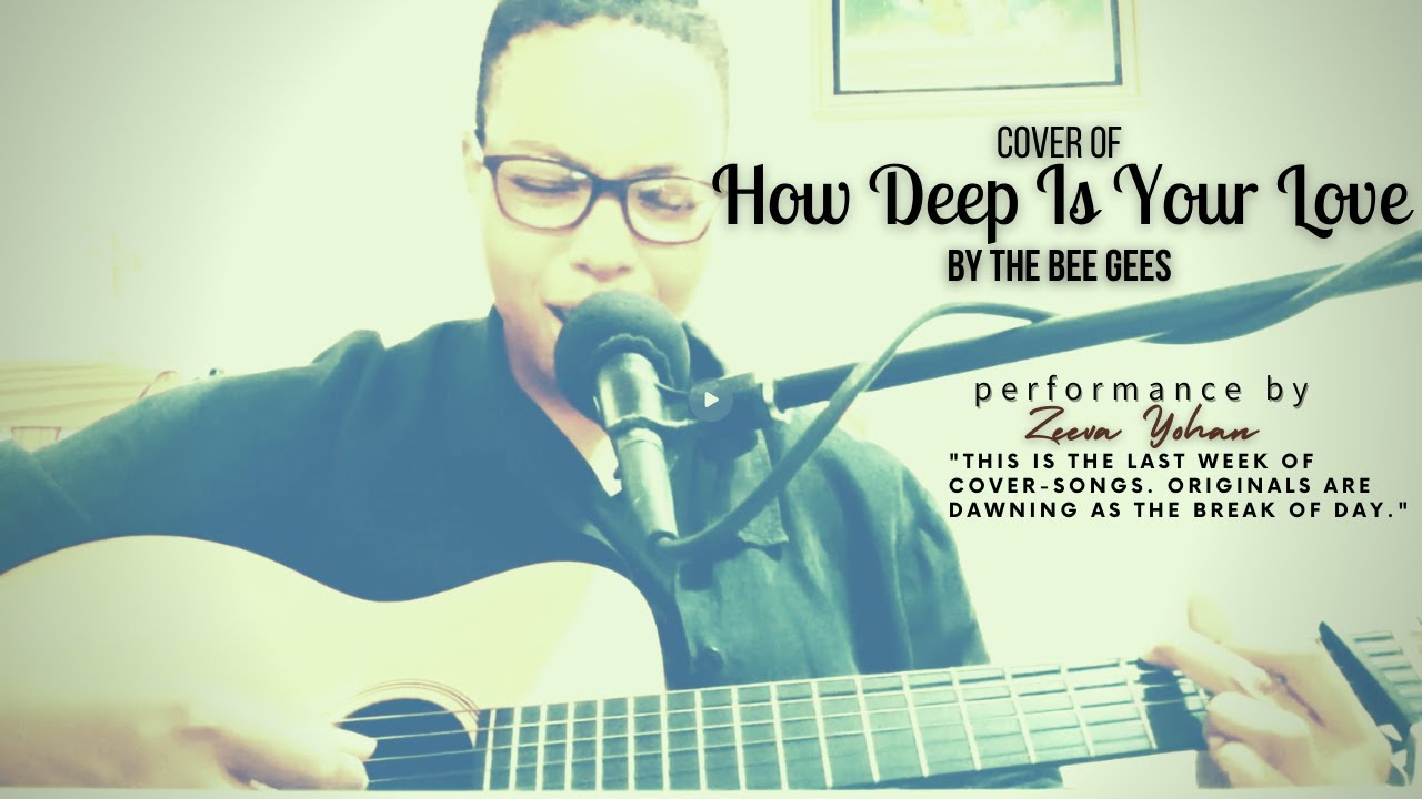 Zeeva Yohan Covers 'How Deep Is Your Love' by The Bee Gees - YouTube