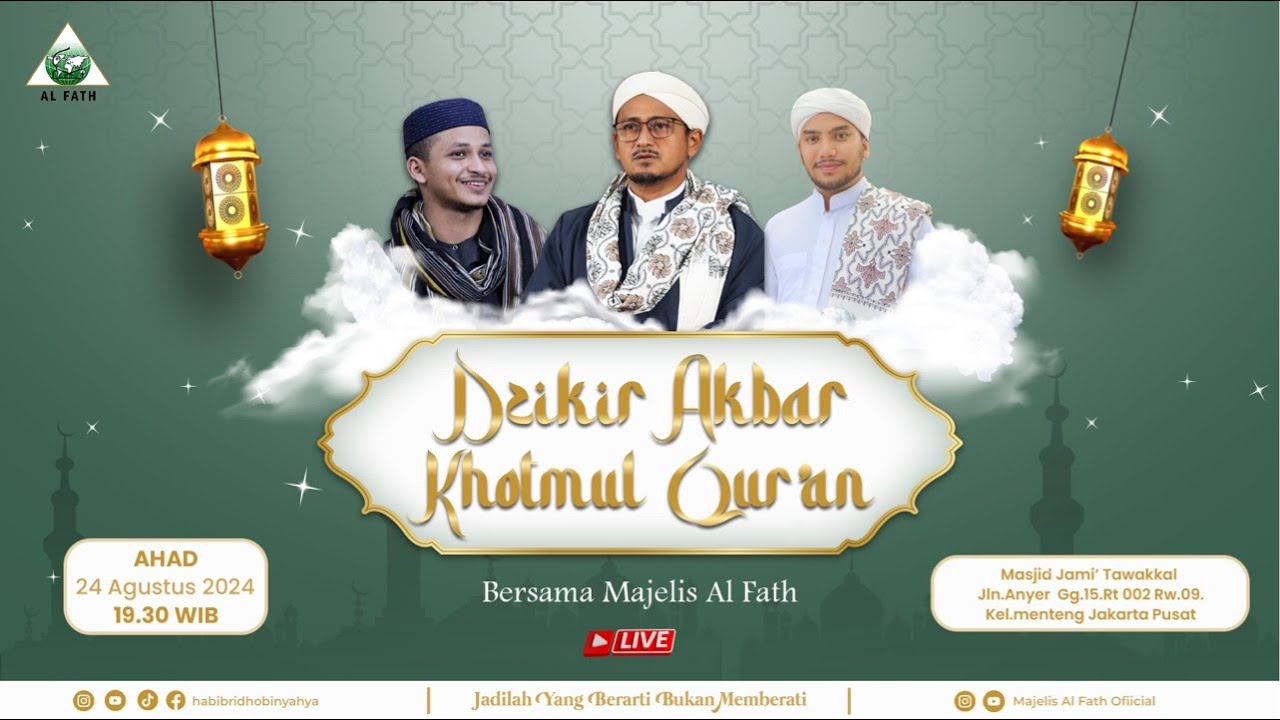 [LIVE] Dzikir Akbar & Khotmul Qur'an Majelis Al Fath Bersama Al Habib ...