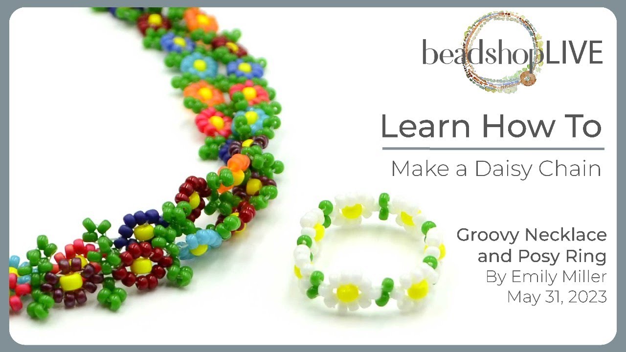 Beadshop LIVE: Daisy Chain with Emily - YouTube
