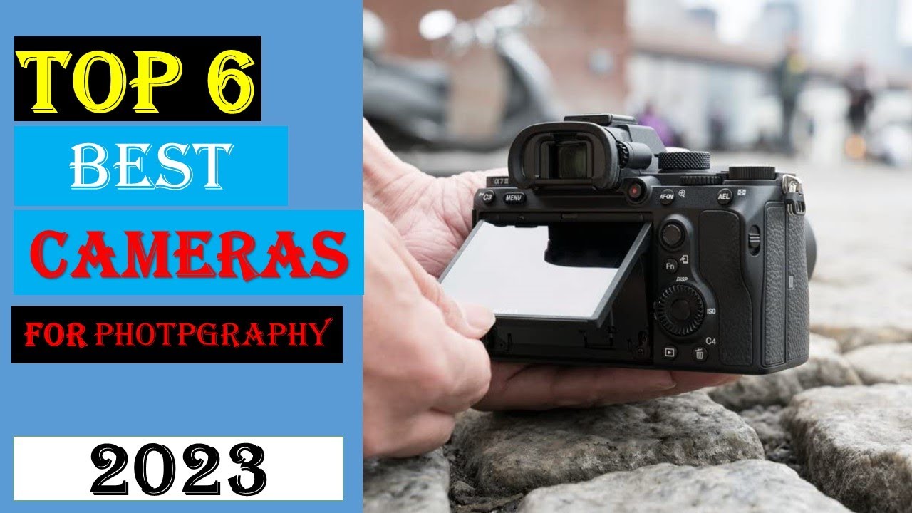 The 6 Best Cameras For Photography Spring 2023 | Top 6 Best Cameras For ...