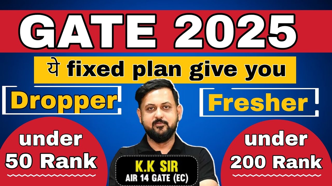 ♦️ Fixed plan for dropper and fresher | GATE 2025 | K K Sir - YouTube