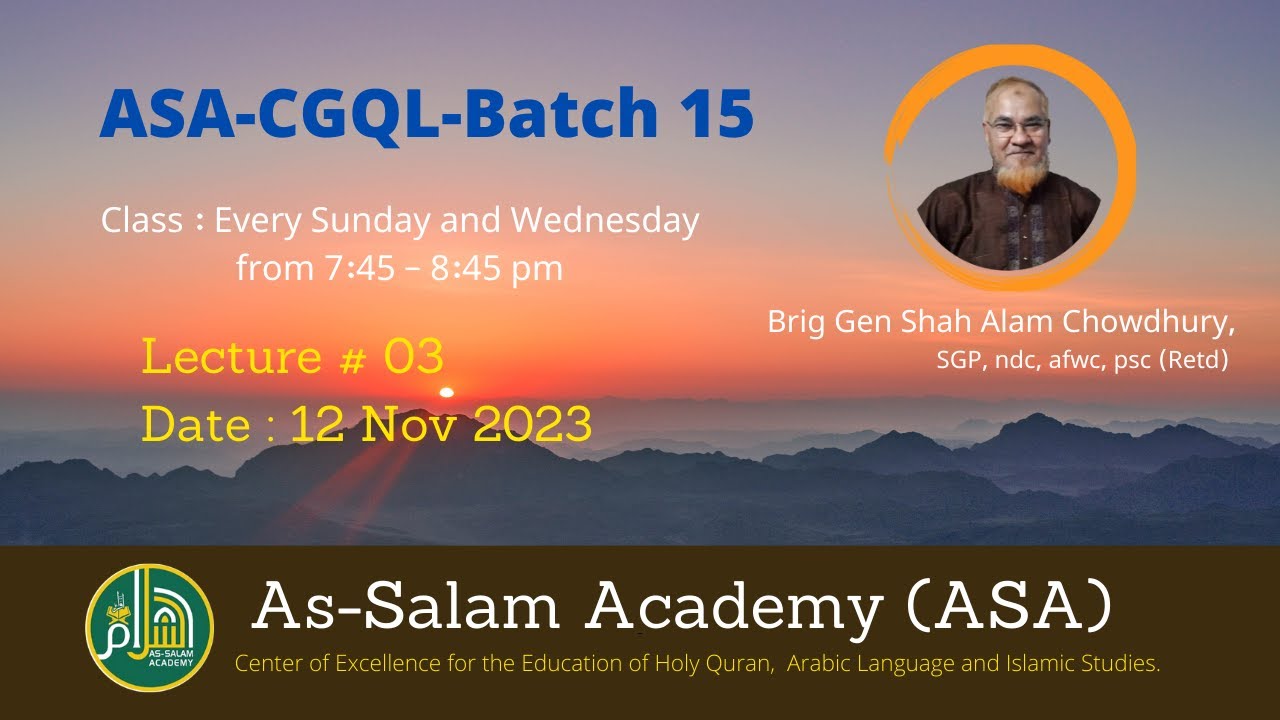 ASA-CGQL-Batch 15 || Lecture # 03 || 12 Nov 23 || Brig Gen Shah Alam ...