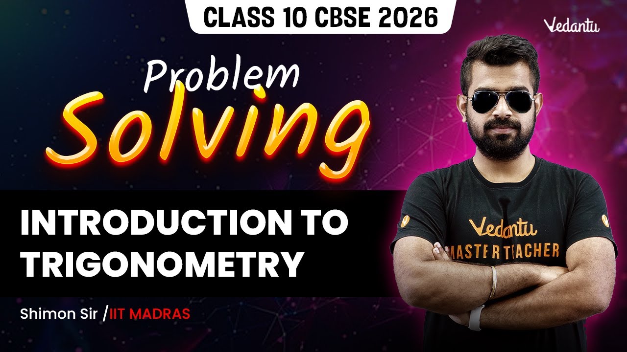 Introduction to Trigonometry | Problem Solving | Class 10 | CBSE 2026 🔥Shimon Sir - YouTube
