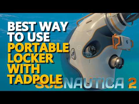 Best way to use Portable Locker with Tadpole Subnautica 2 HINT