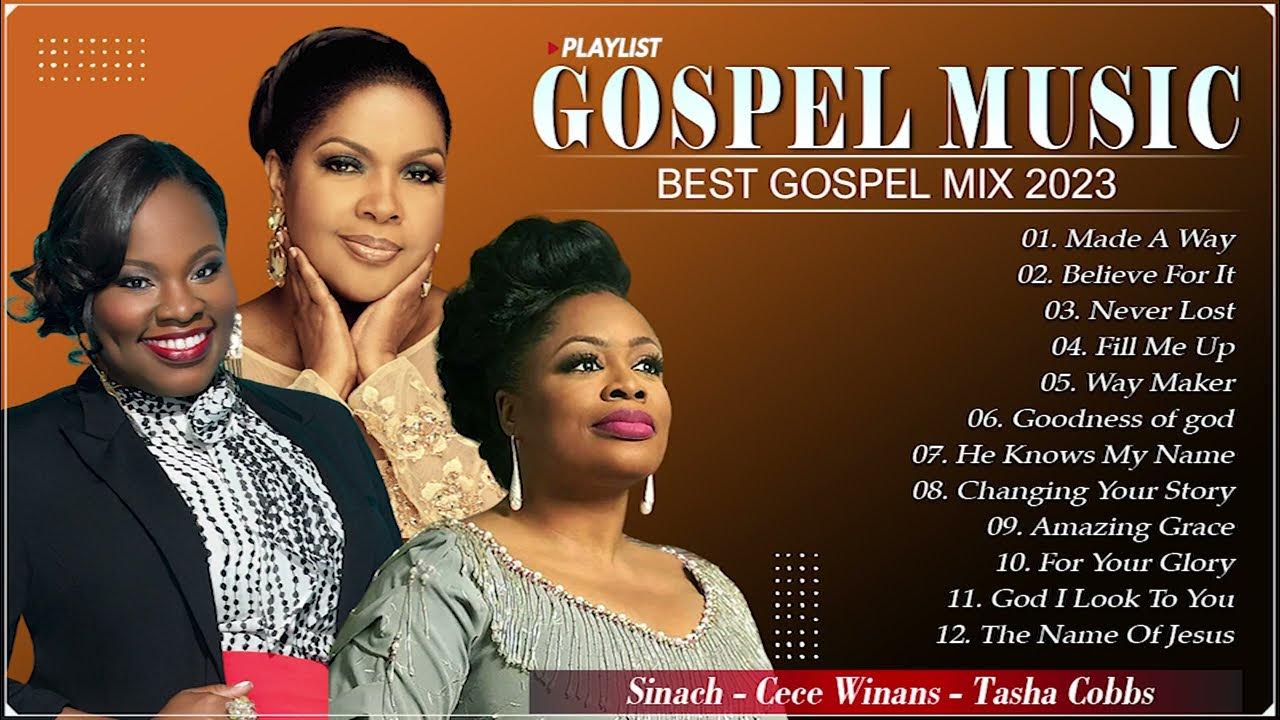 Best Gospel Mix - Sinach, Cece Winans, Tasha Cobbs | Gospel Music 2023 - YouTube