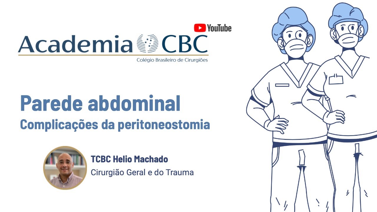 🎓 Parede abdominal - Complicações da peritoneostomia | Academia CBC #04 ...