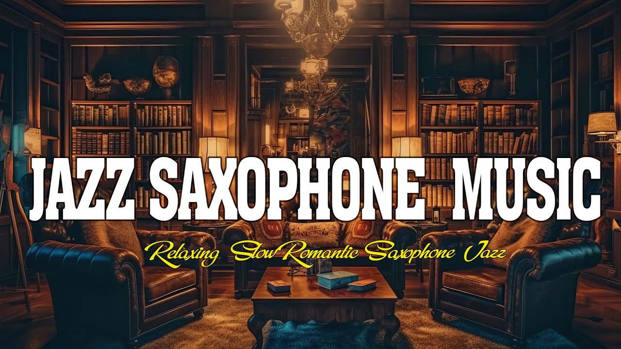 Jazz Saxophone Music ☕Smooth Jazz Music for a Peaceful and Relaxing Day ...