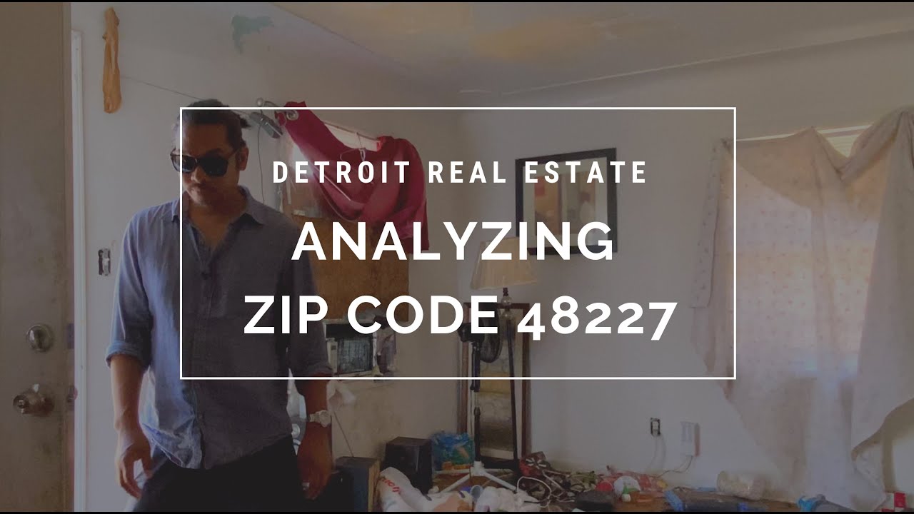 Detroit Real Estate - Watch Me Analyze Zip Code 48227 for Real Estate ...