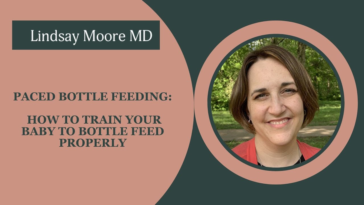 Paced Bottle Feeding: How To Train Your Baby to Bottle Feed Properly ...