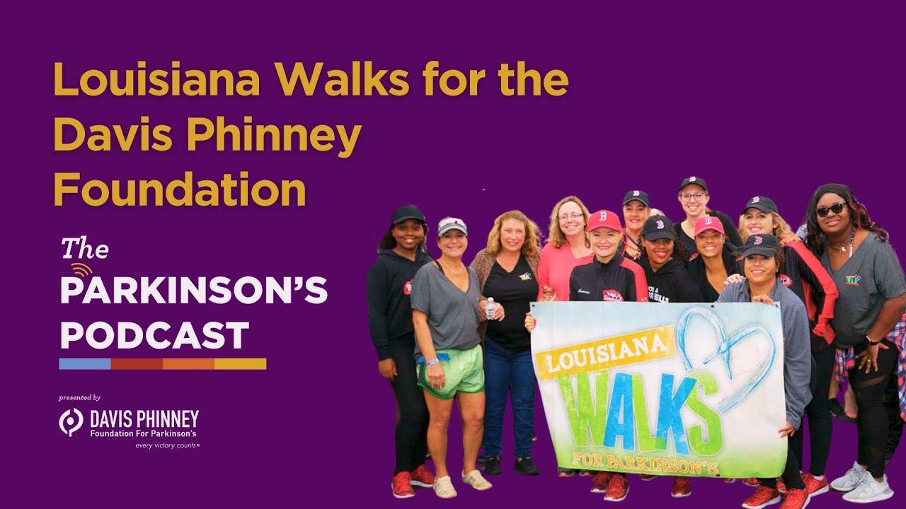 The Parkinson's Podcast: Louisiana Walks for the Davis Phinney ...