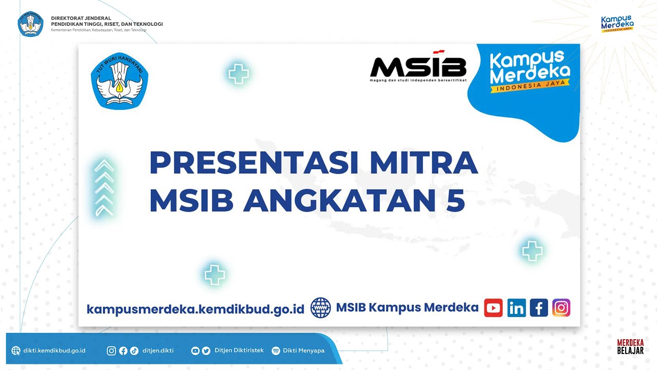 PRESENTASI MITRA STUDI INDEPENDEN PROGRAM MSIB ANGKATAN 5 (Hari Keenam ...