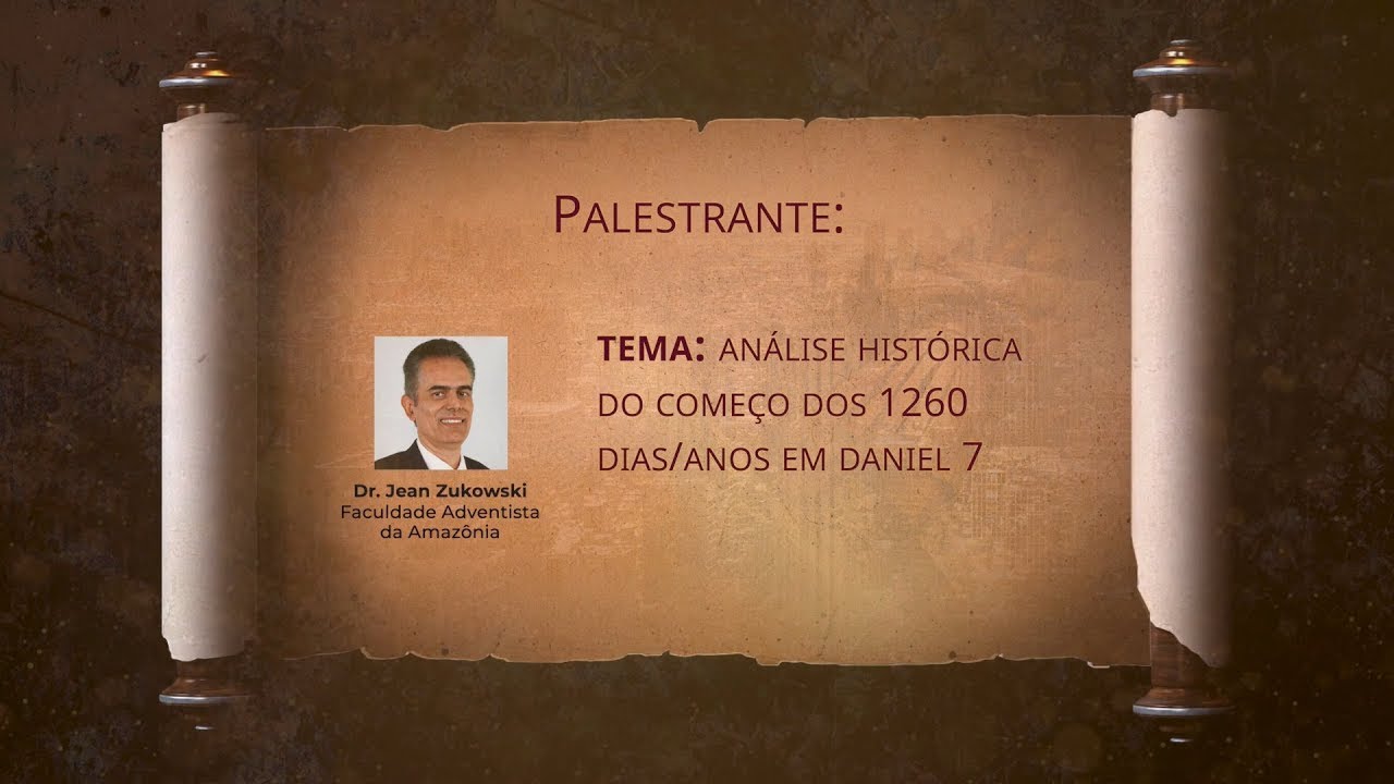 Análise Histórica do Começo dos 1260 anos em Daniel 7 - Dr. Jean ...