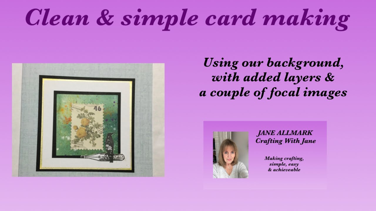 Clean & simple card making using our background with added layers & a ...
