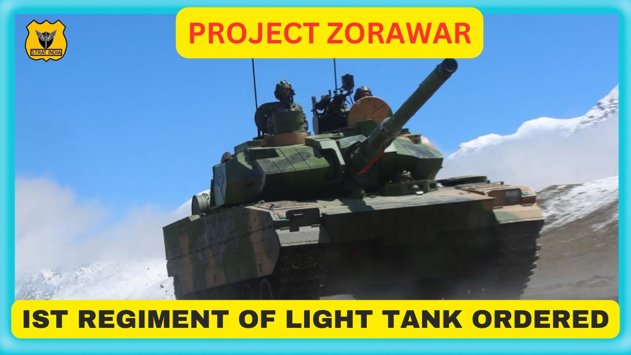 FIRST REGIMENT OF INDIAN LIGHT TANK ORDERED || PROJECT ZORAWAR - YouTube