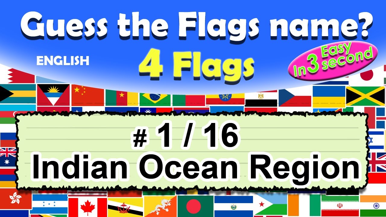 Guess Flags name in the World || #1 Indian Ocean Region || Response 3 ...