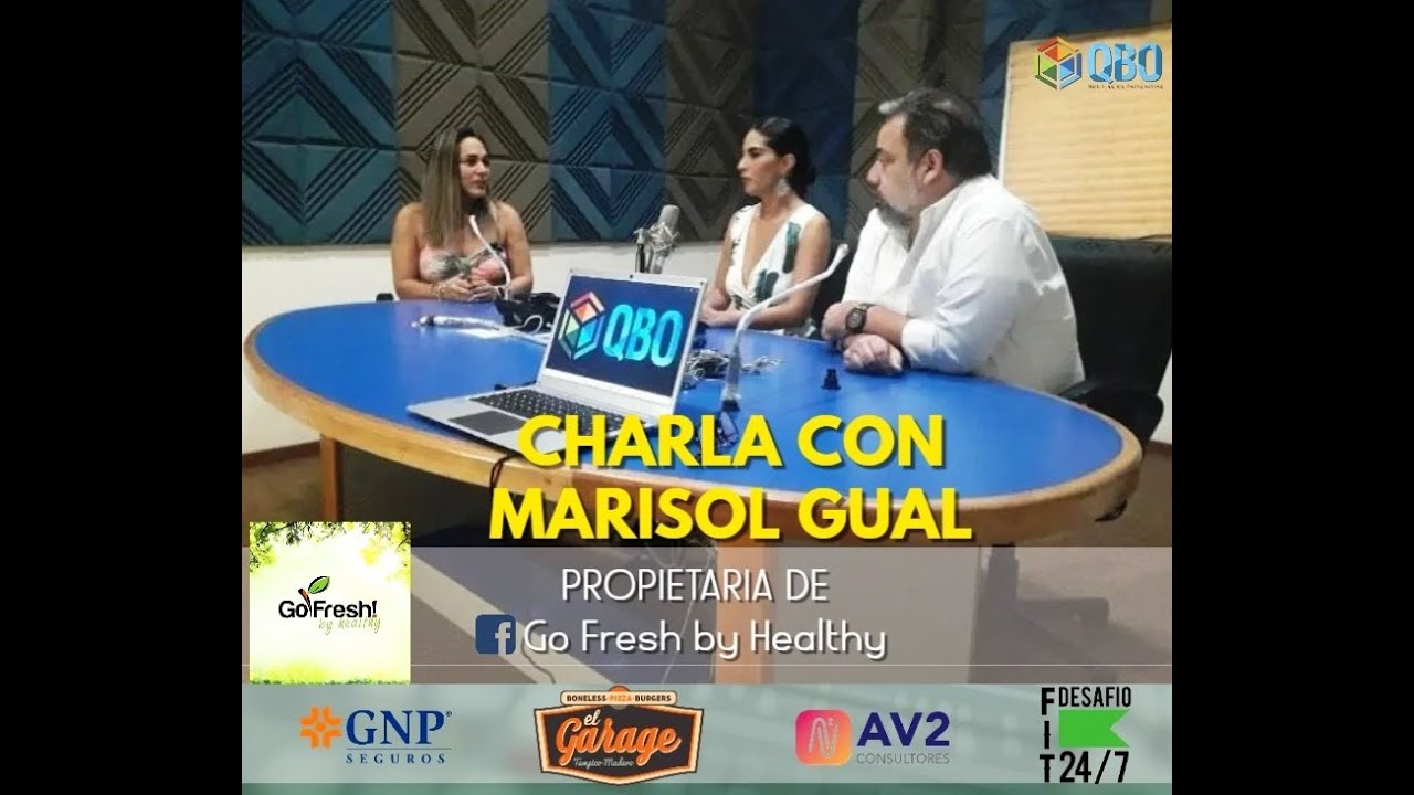 EN CHARLA CON MARISOL GUAL DE GO FRESH BY HEALTHY - YouTube
