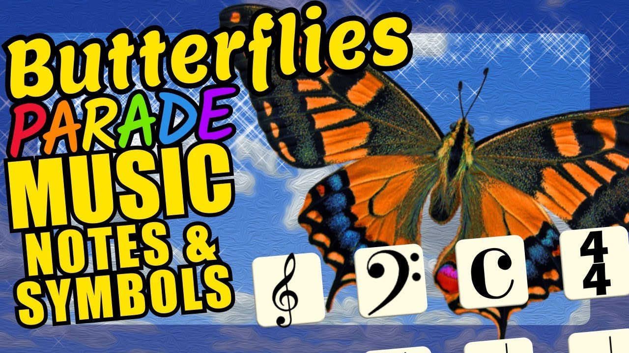 Butterfly Teaching Musical Notation and Symbols Educational Music Video ...