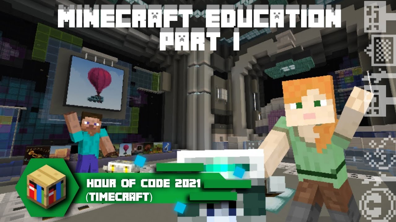 Minecraft Education || Hour Of Code 2021 (TimeCraft) Part 1 - YouTube