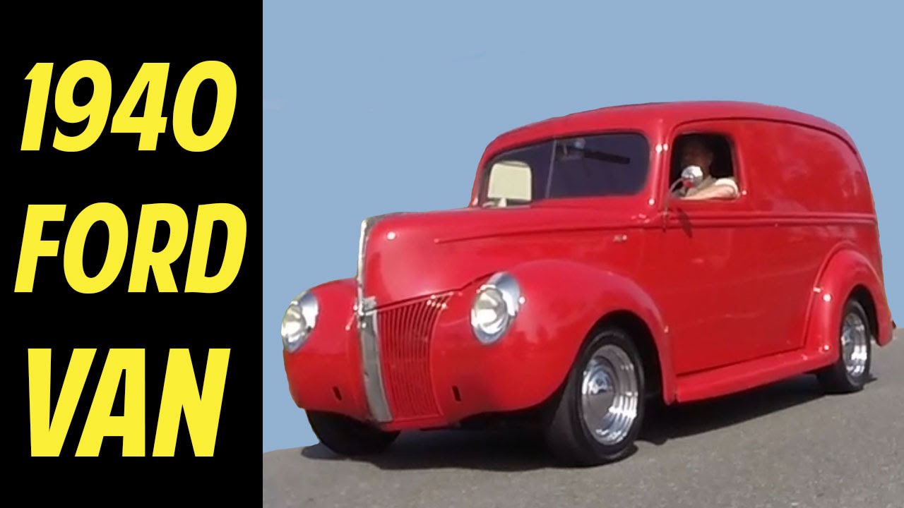 1940 Ford Panel Van Hot Rod Resto Mod - YouTube