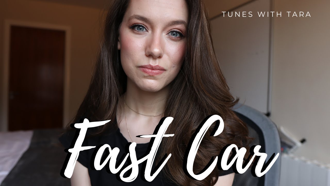FAST CAR | Tunes with Tara | Tara Takes 2 (Tracy Chapman Cover) - YouTube