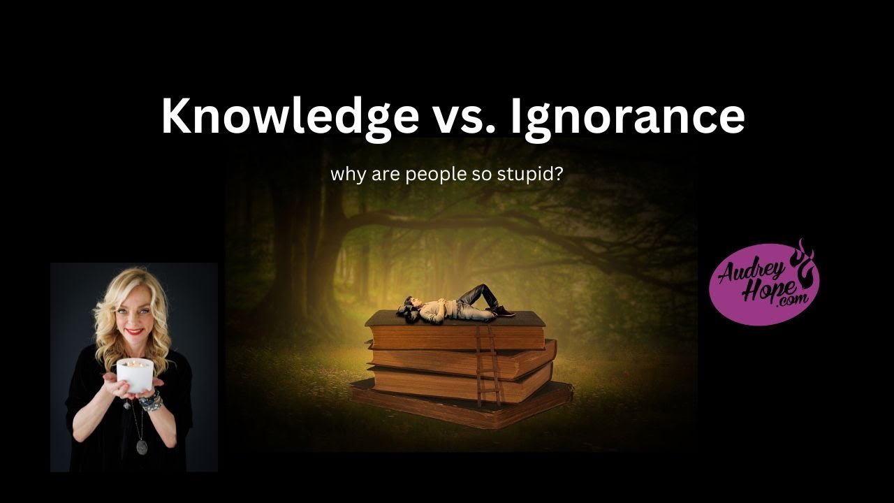 Knowledge vs Ignorance - The Divine Connection - Audrey Hope - YouTube