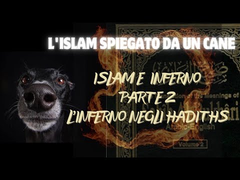 ISLAM E INFERNO (PARTE 2). L'INFERNO NEGLI HADITHS - YouTube