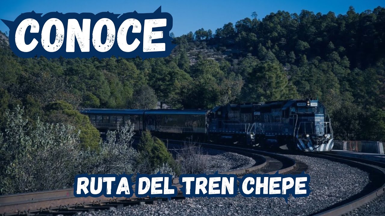 Conoce el Tren turístico "El CHEPE" | Trenes. - YouTube