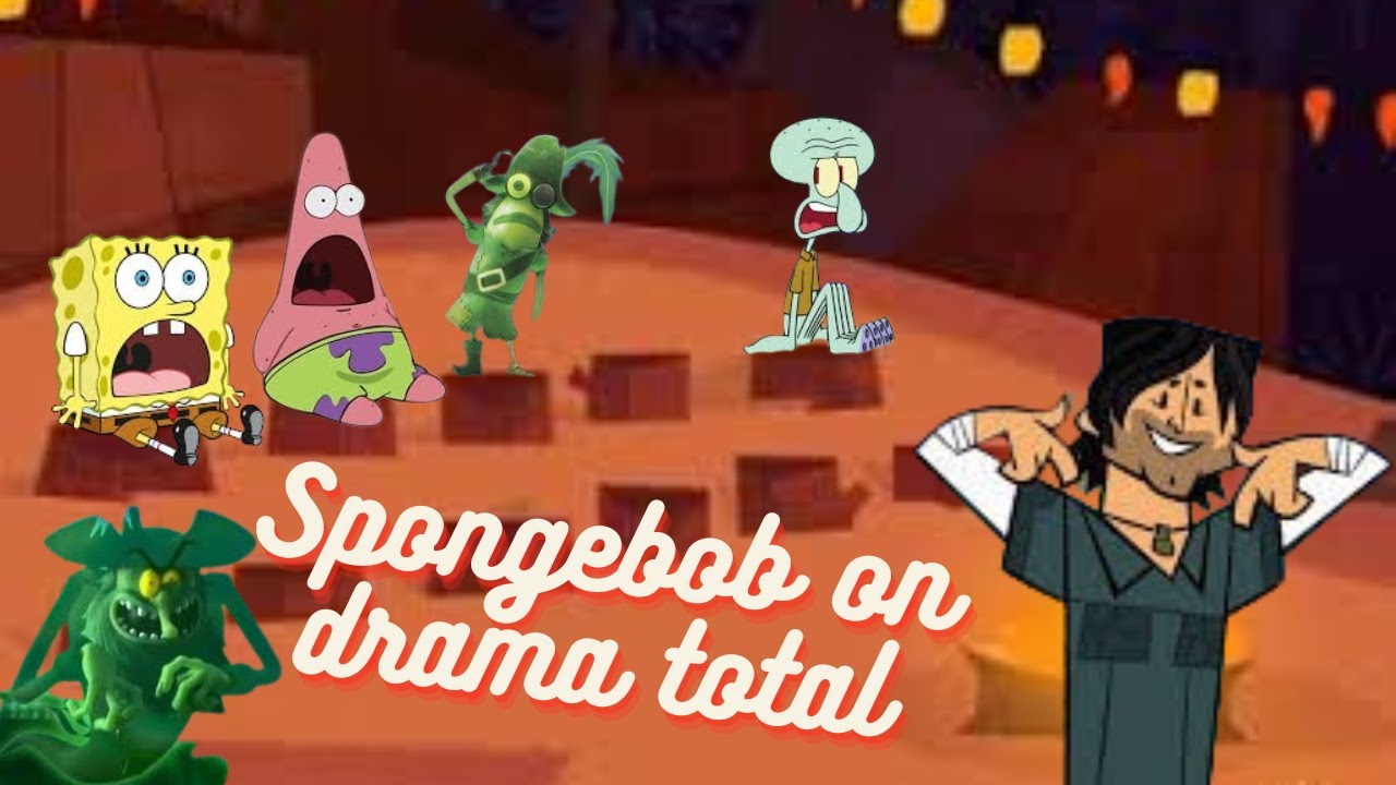 What if Spongebob and friends participated in total drama? - YouTube