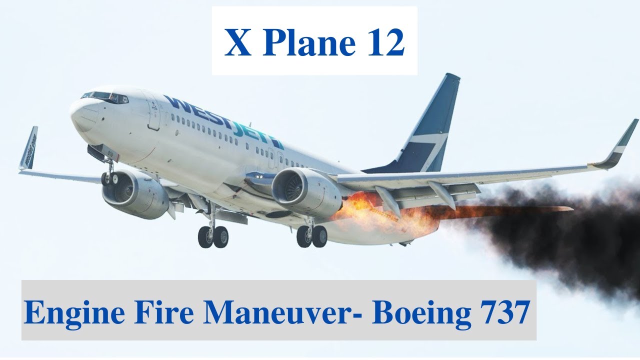 X-Plane 12 Boeing 737 Engine fire Maneuver(Will I be able to survive ...