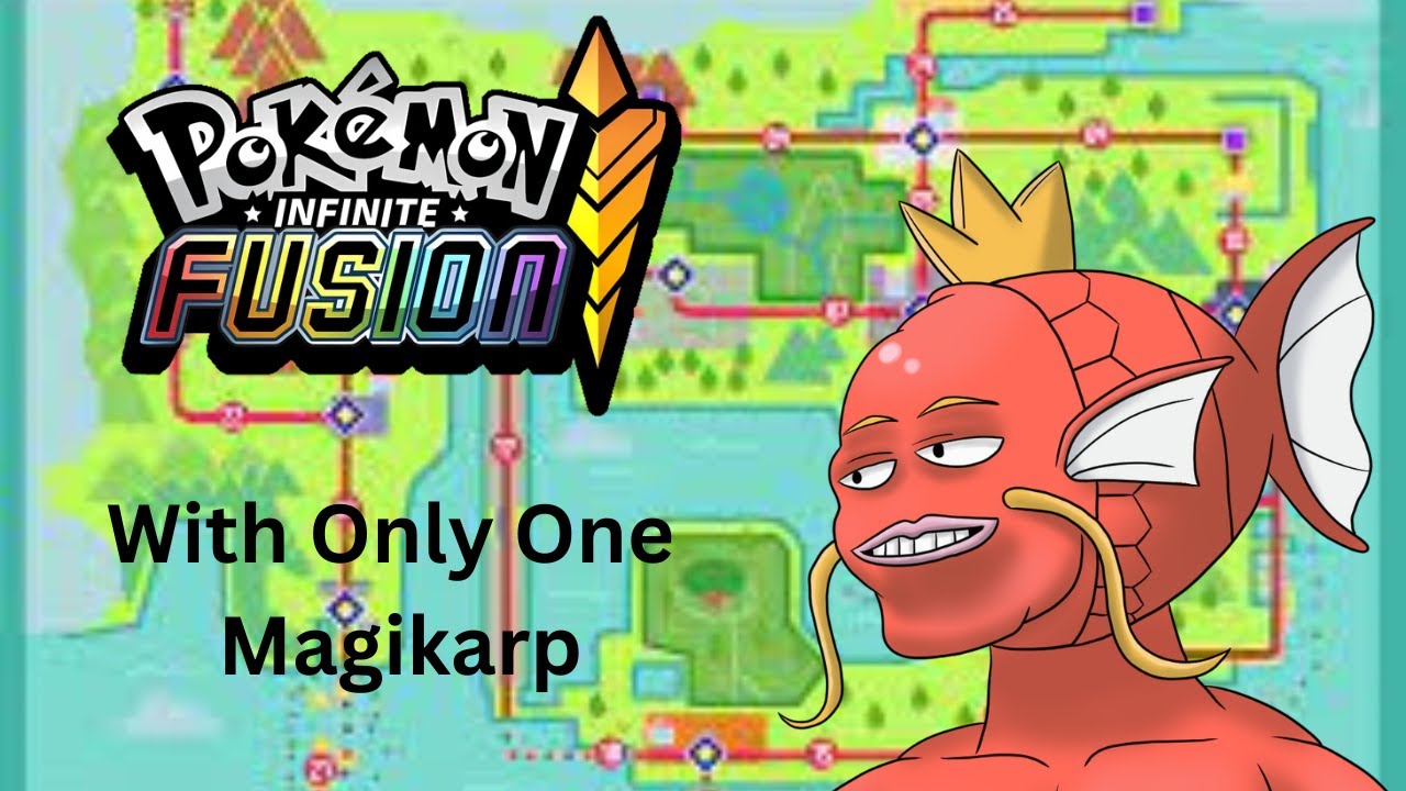 Can You Beat Pokémon Infinite Fusions With Only Magikarp? - YouTube