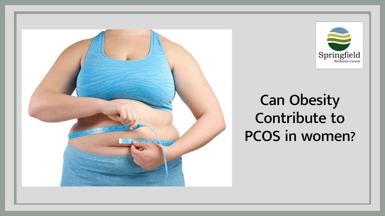 Can Obesity Contribute to PCOS in women? | Role of Obesity in PCOS by ...