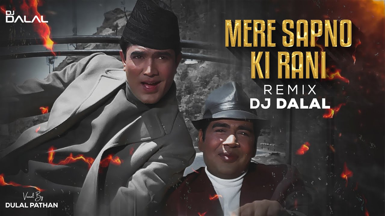 Mere Sapno Ki Rani | Club Remix | DJ Dalal London | Kishore Kumar ...