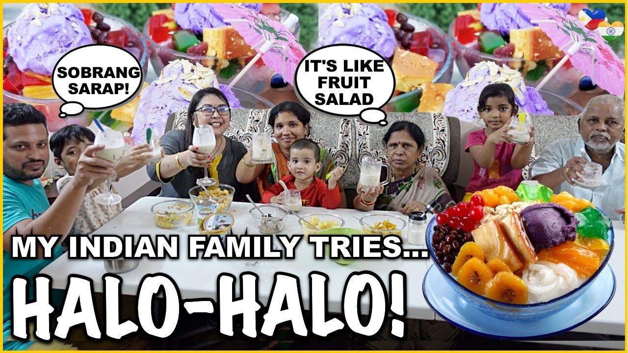 MY INDIAN FAMILY TRIES HALO-HALO FOR THE FIRST TIME! ️ - YouTube