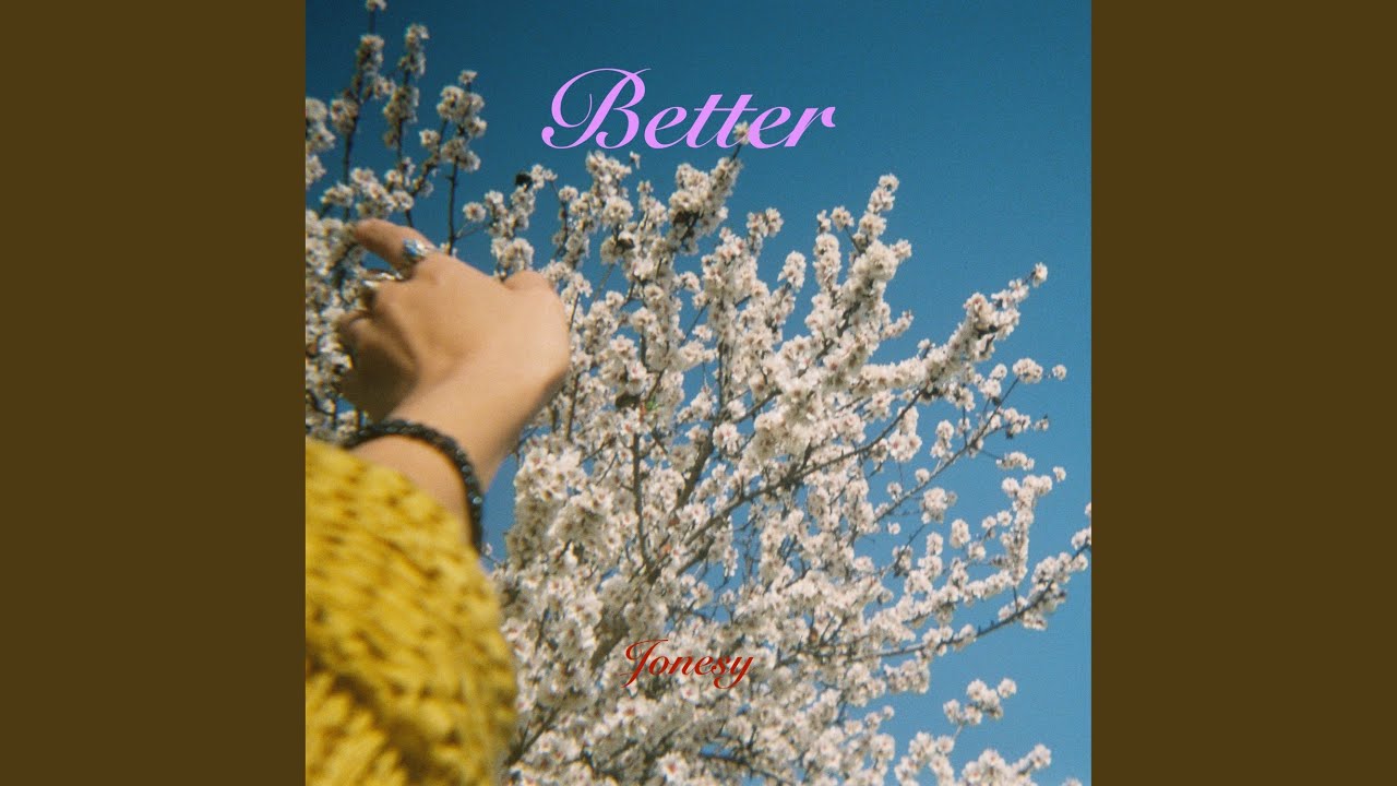 Better - YouTube