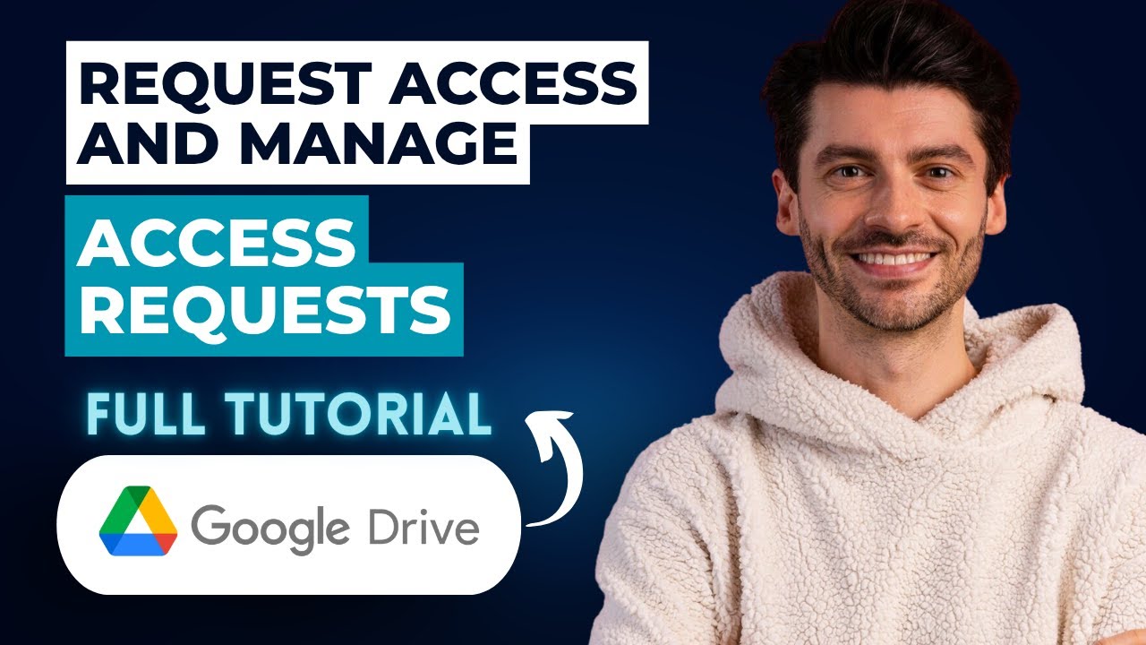 How to Request Access and Manage Access Requests in Google Drive [2026 ...