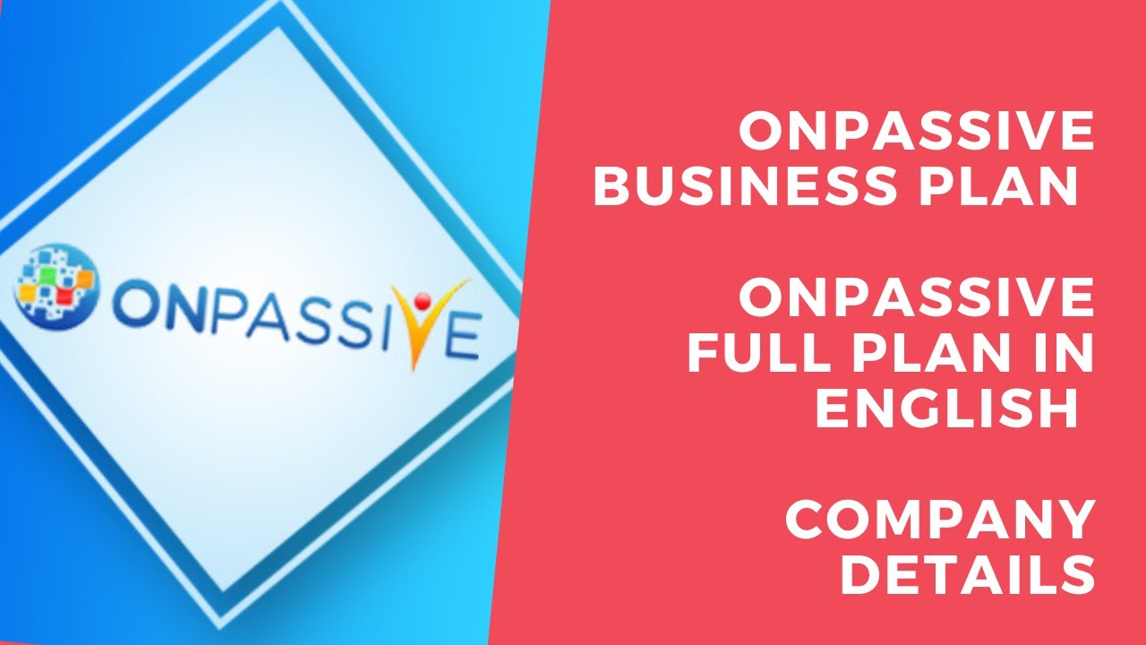 Onpassive Business Plan Onpassive Full Plan in English Company Details ...