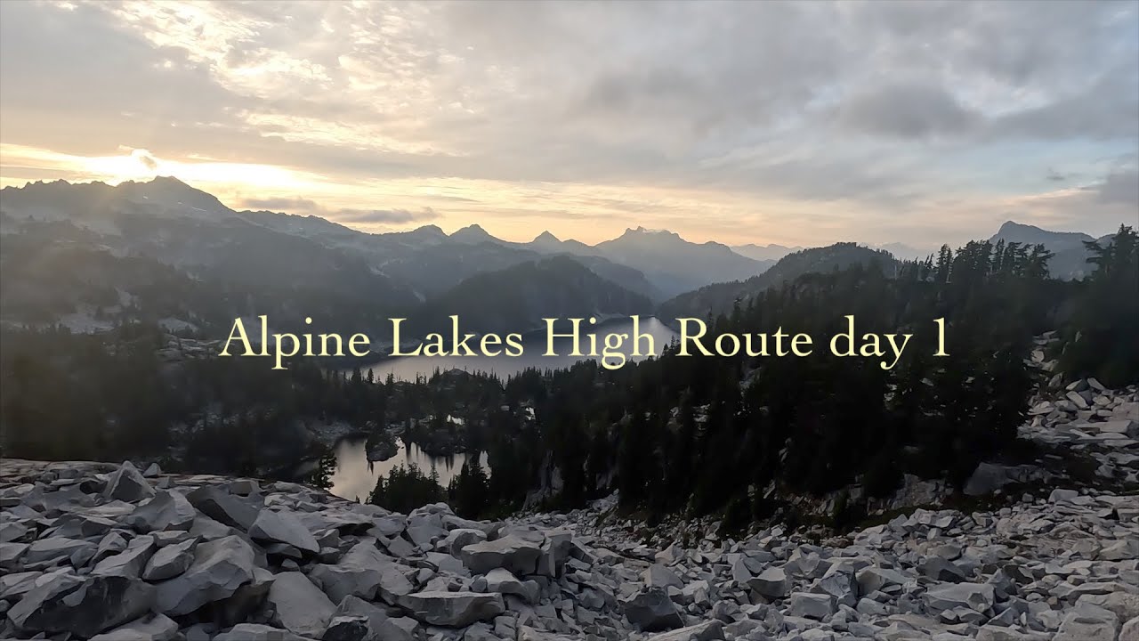 Alpine Lakes high route day 1 - YouTube