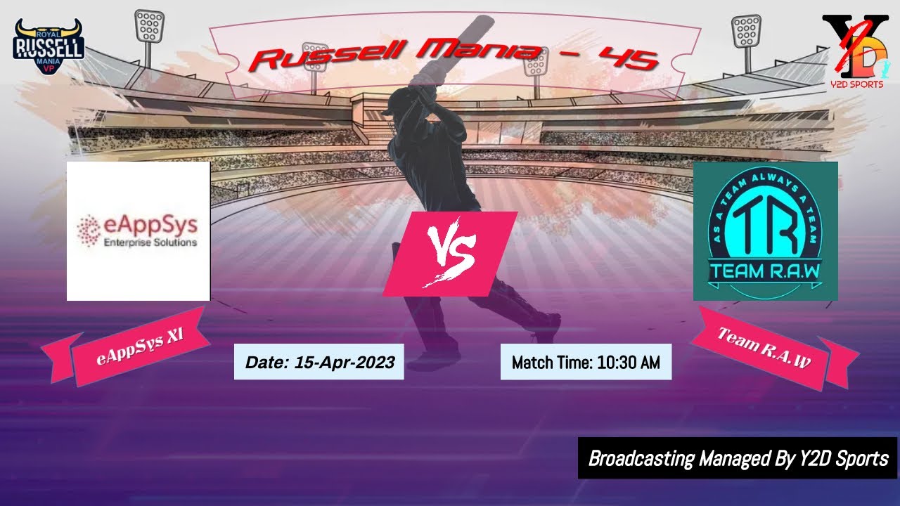 Russell Mania 45 | eAppSys XI VS Team R.A.W - YouTube