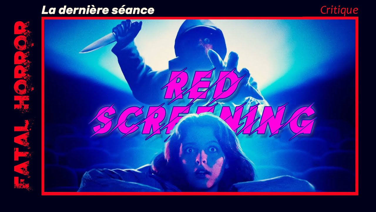 CRITIQUE #096 - RED SCREENING (2020) - La dernière séance - YouTube